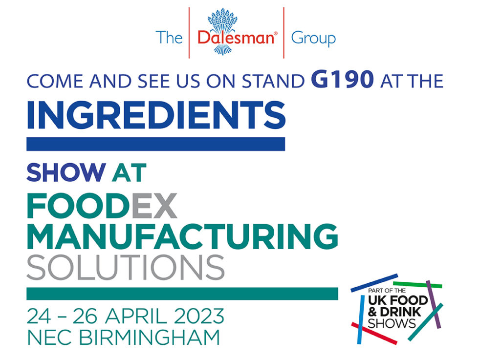 Visit Us At FoodEx 2023 - The Dalesman Group